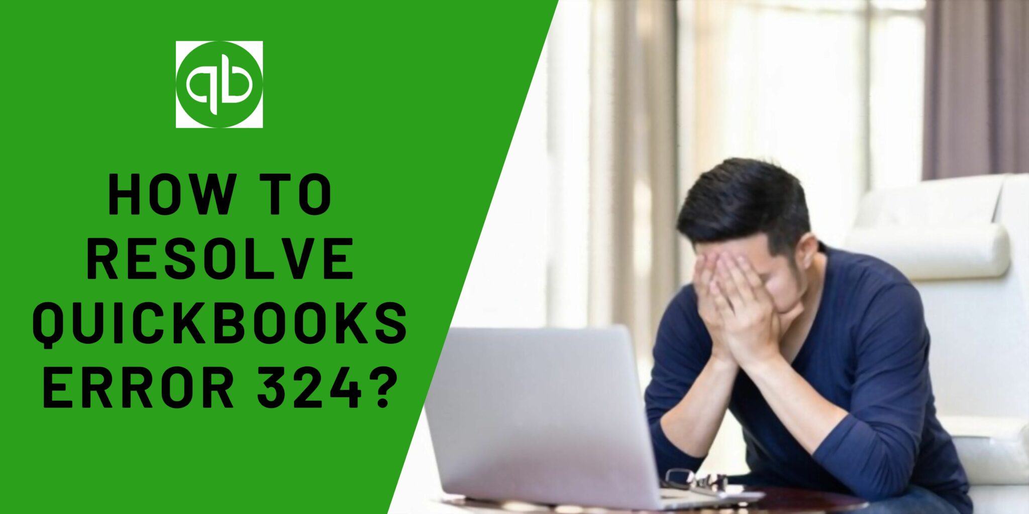 How To Resolve QuickBooks Error 324 On Your System How To Resolve QuickBooks Error 324 On Your System